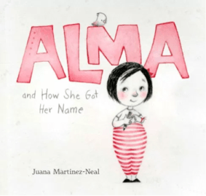 Book Review: Alma and How She Got Her Name/ Alma y come obtuvo su ...